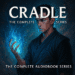 Cradle - The Complete Audiobook Series